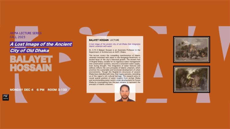 Aga Khan Lecture Series G M A Balayet Hossain A Lost Image Of The